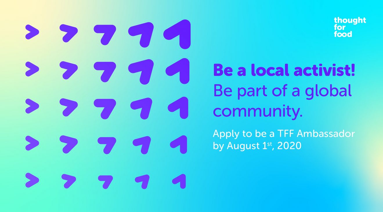 Thought for Food Ambassador Program 2020 for Young Changemakers ...