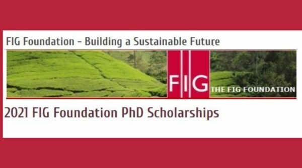 FIG Foundation Ph.D. Scholarship 2021 (Funding available) – Opportunity ...