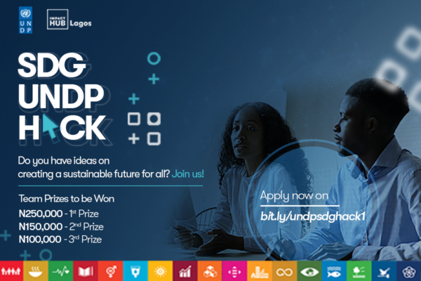 Impact Hub Lagos/UNDP SDG Hackathon 2021 – “Hacking the SDG’s” (N500,000 in prizes ...