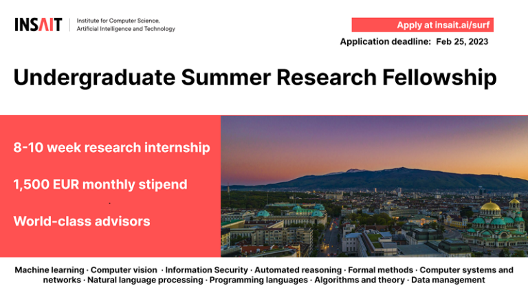 INSAIT Undergraduate Summer Research Fellowship 2023 (Stipend of 1,500 EUR) – Opportunity Desk