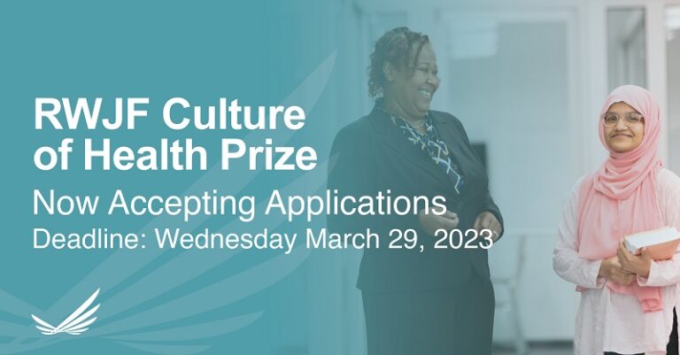 Robert Wood Johnson Foundation (RWJF) Culture of Health Prize 2023 ...