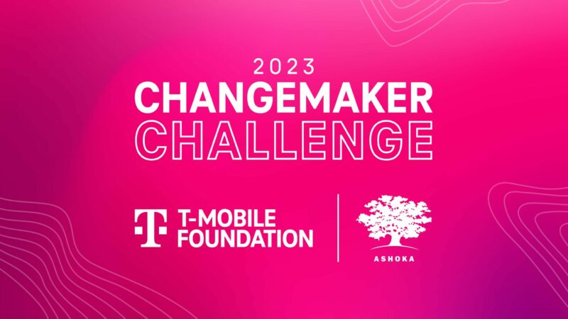 Ashoka T-Mobile Changemaker Challenge 2023 for Young Leaders in the U.S ...