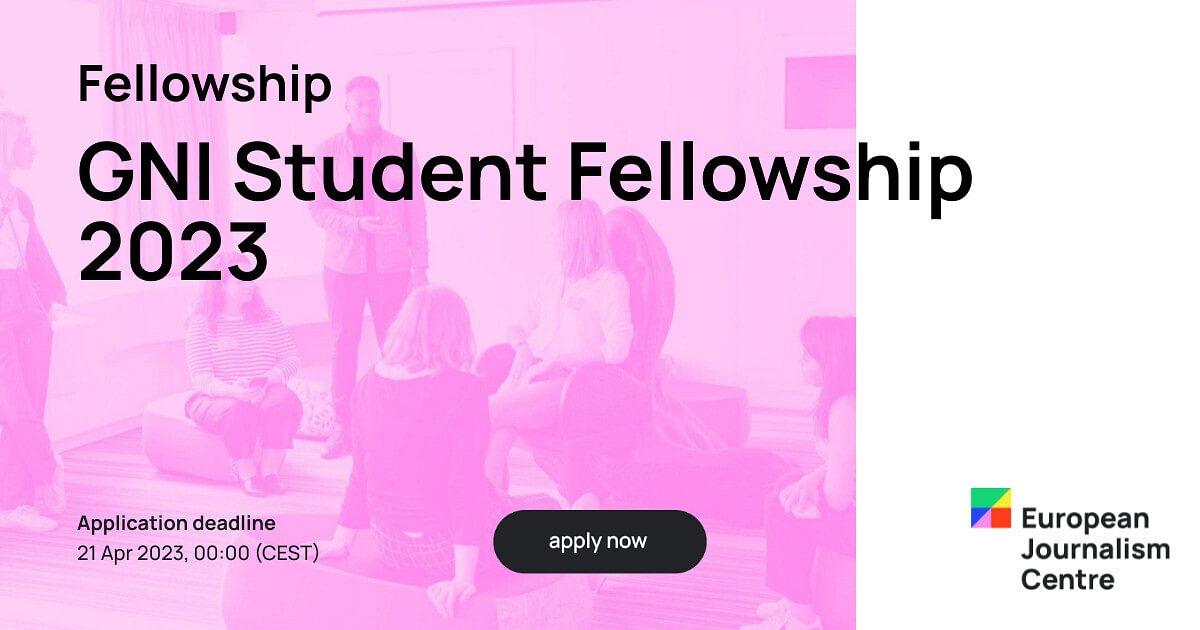 Google News Initiative (GNI) Student Fellowship 2023 (Paid ...