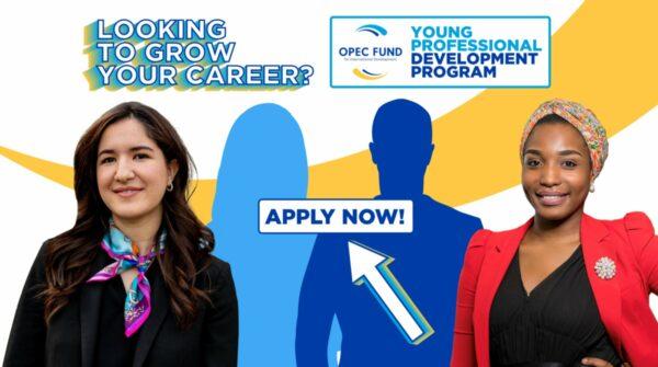 OPEC Fund Young Professional Development Programme (YPDP) 2023-2024 – Opportunity Desk