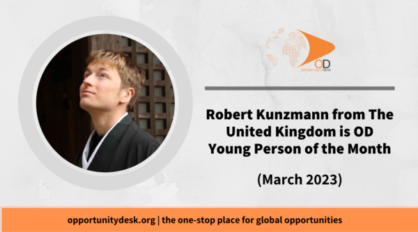 Robert Kunzmann from The United Kingdom is OD Young Person of the Month ...