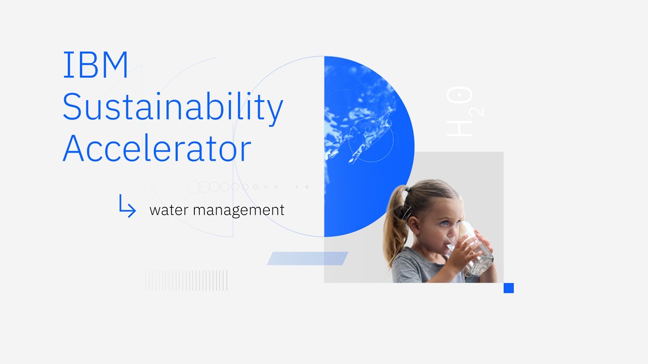 IBM Sustainability Accelerator Water Cohort 2023 – Opportunity Desk