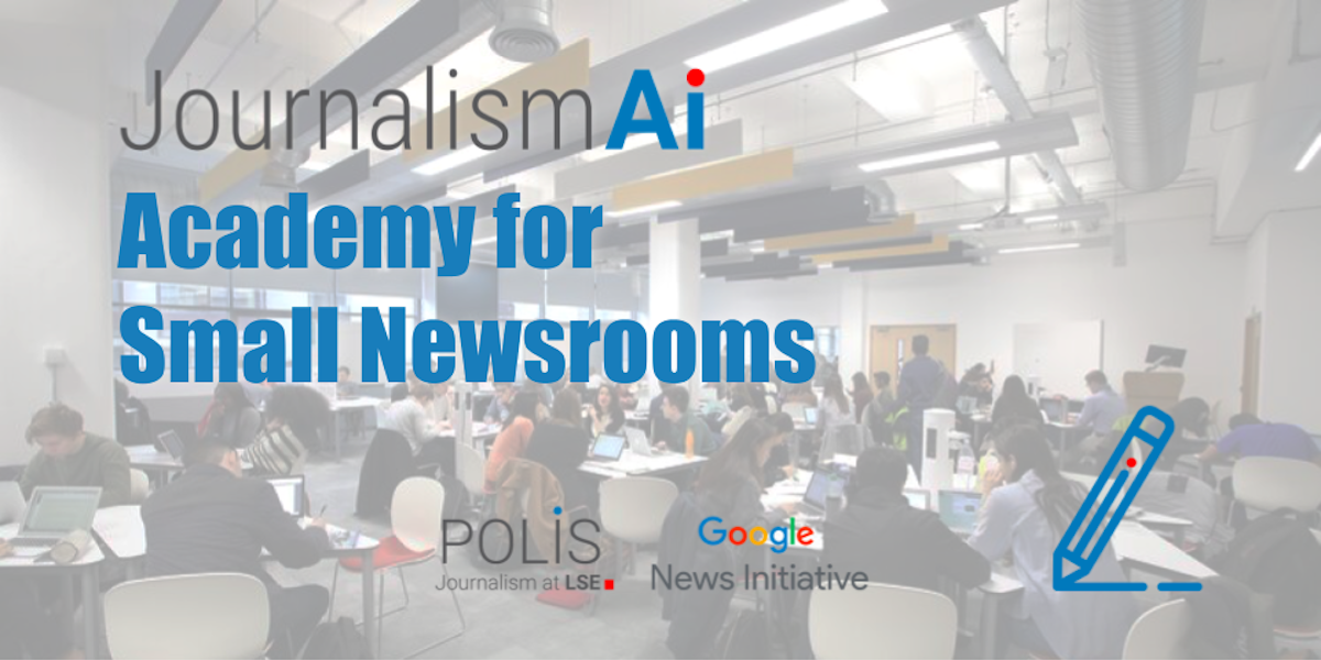 JournalismAI Academy for Small Newsrooms 2024 – Opportunity Desk JournalismAI Academy for Small Newsrooms 2024 – Opportunity Desk