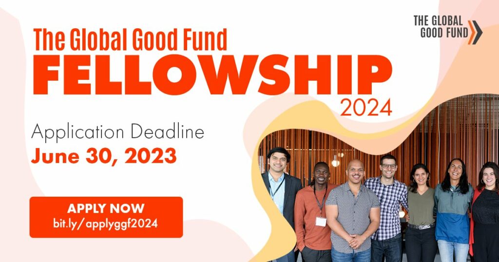 Global Good Fund Fellowship 2024 for Emerging Leaders & Entrepreneurs ...