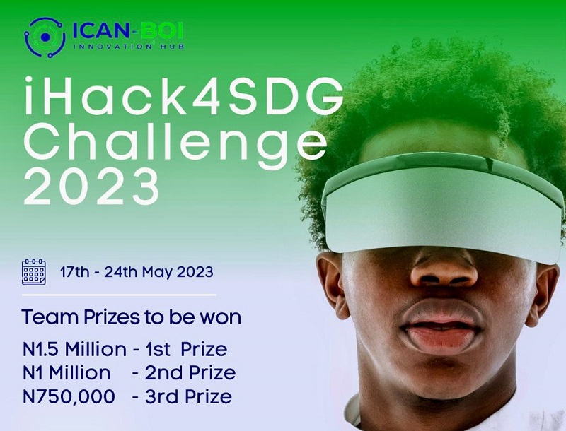 ICAN & Bank of Industry iHack4SDG Challenge 2023 (N3.5 million in cash ...