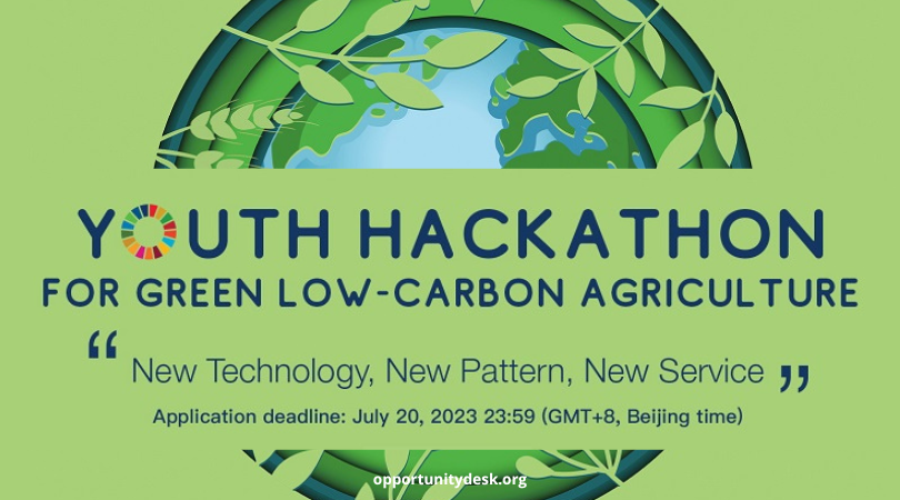 Youth Hackathon for Green Low-Carbon Agriculture 2023 – Opportunity Desk