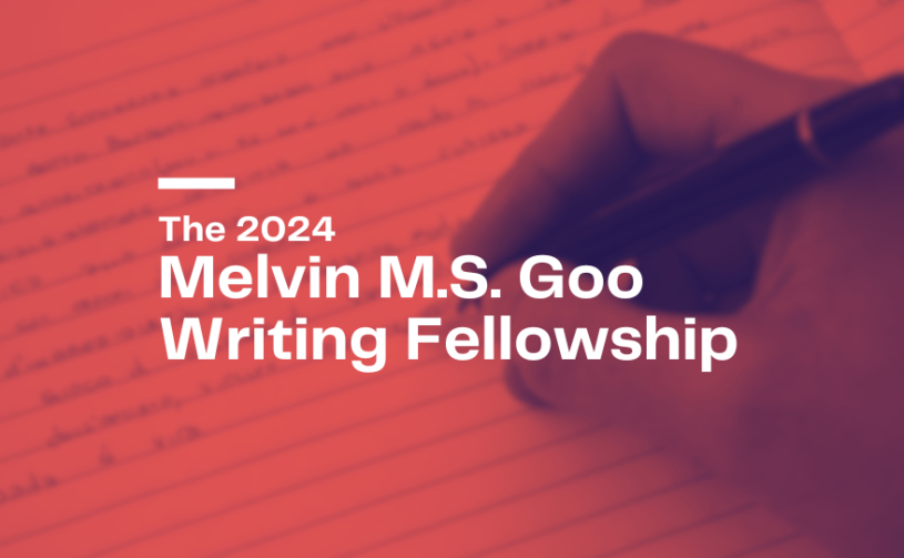 Melvin M.S. Goo Writing Fellowship 2024 (up to $10,000) – Opportunity Desk