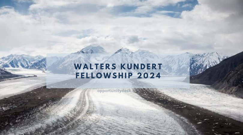 Walters Kundert Fellowship 2024 (up to £10,000) – Opportunity Desk