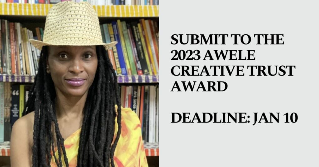 Awele Creative Trust Award 2023 (N50,000 prize) – Opportunity Desk
