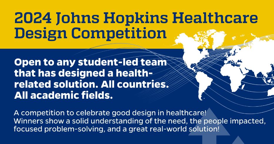 Johns Hopkins Healthcare Design Competition 2024 ($36,000 prize pool ...