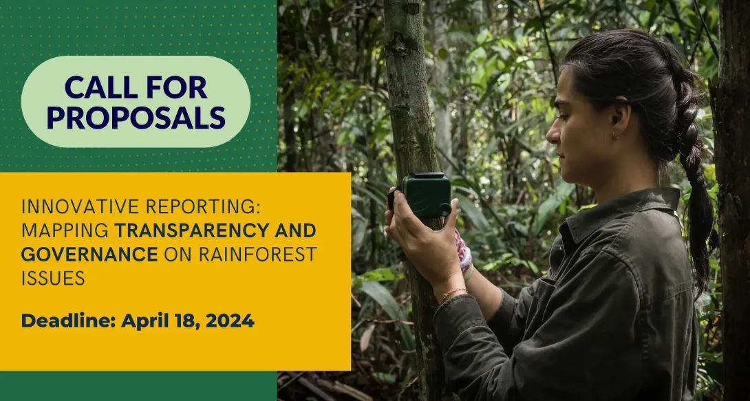 Call for Proposals: Mapping Transparency and Governance on Rainforest ...