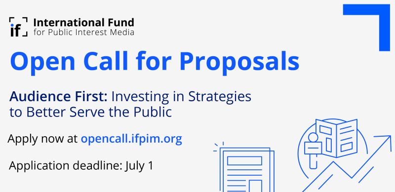 International Fund for Public Interest Media 2024 Call for Proposals ...