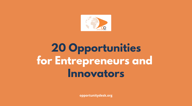 20 Opportunities for Entrepreneurs and Innovators currently open – July ...