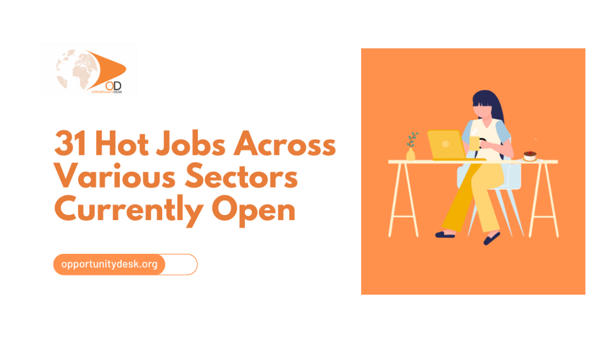 31 Hot Jobs Across Various Sectors Currently Open October 17 2024