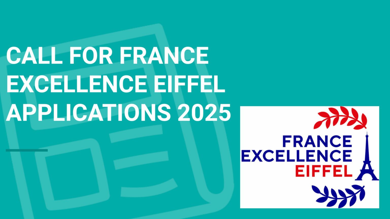 France Excellence Eiffel Scholarship 2025 – Opportunity Desk