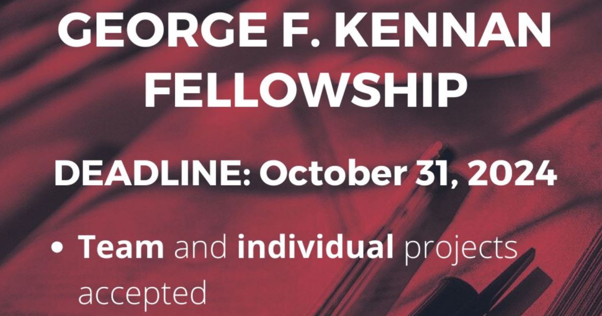 George F. Kennan Fellowship 2024 (up to $4,000) – Opportunity Desk