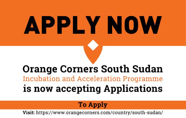 Orange Corners Incubation and Acceleration Programme – South Sudan 2024 ...