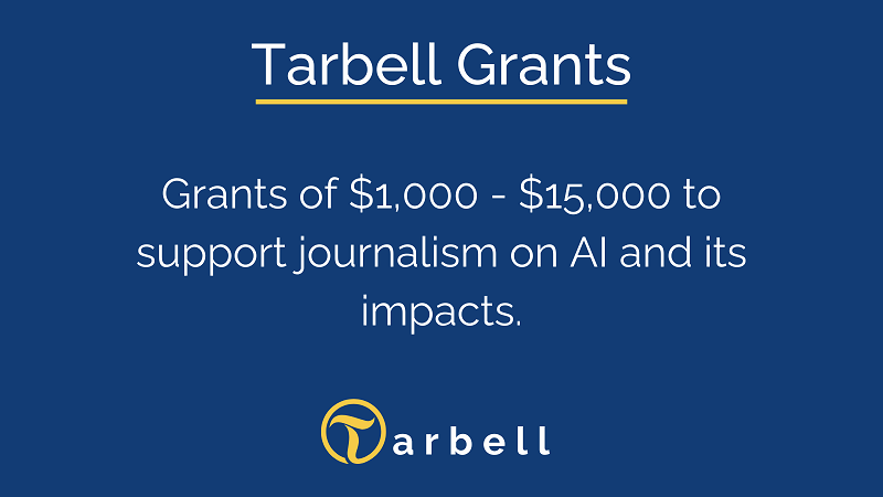 Tarbell Grants 2025 for Original Reporting on Artificial Intelligence ...