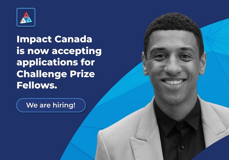 Impact Canada Centre of Expertise Challenge Prize Fellows Program 2025 ...