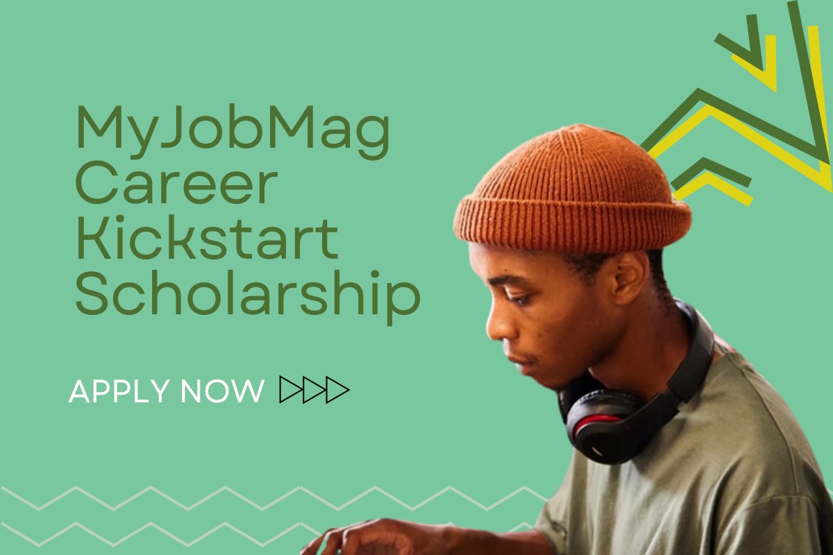 MyJobMag CareerKickstart Scholarship 2025 – Opportunity Desk