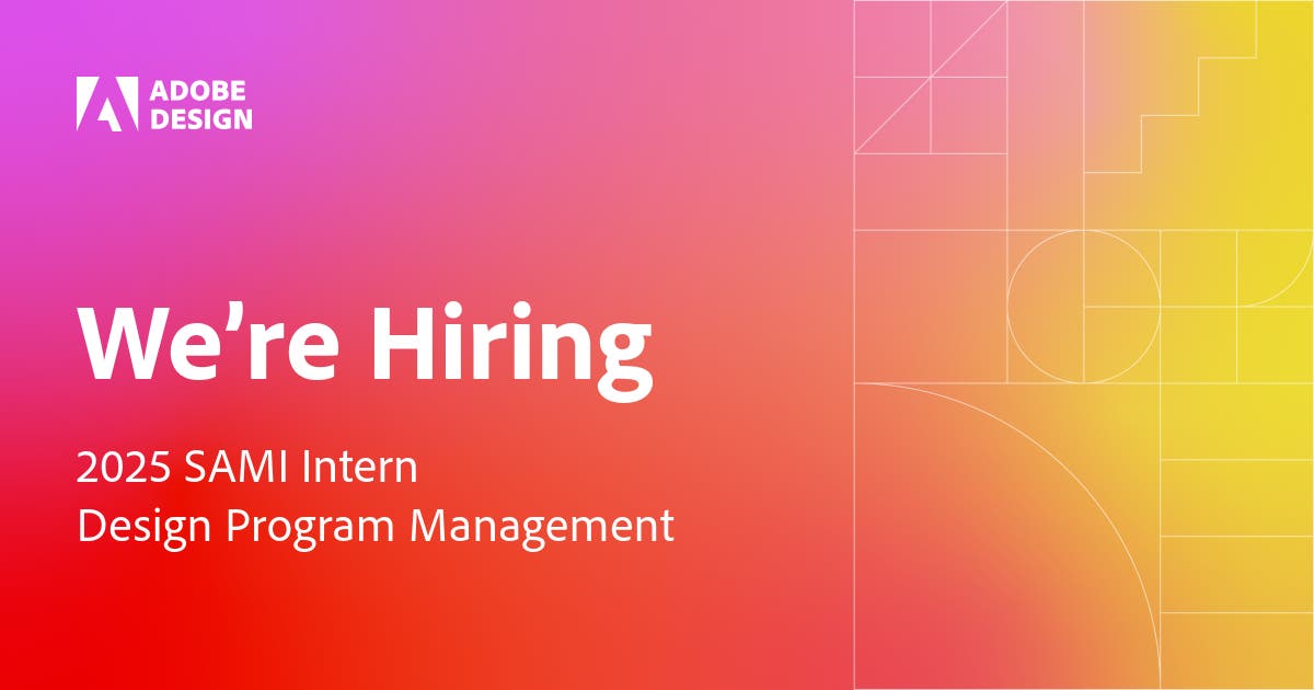 Adobe SAMI Design Program Management Internship 2025 – Opportunity Desk