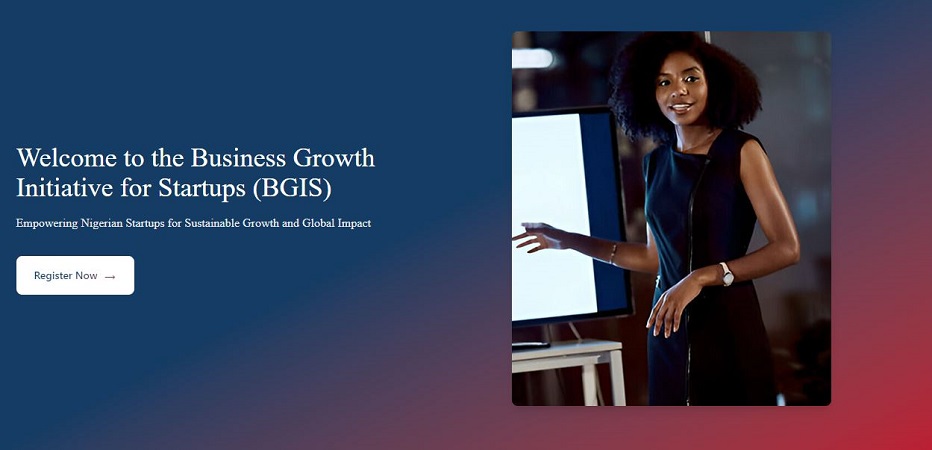 UK Nigeria Tech Hub Business Growth Initiative for Startups (BGIS) 2025 ...
