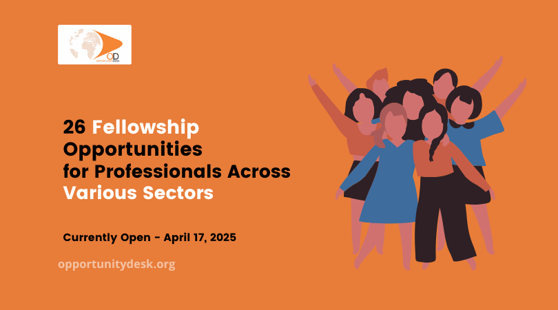 26 Fellowship Opportunities for Professionals Across Various Sectors ...