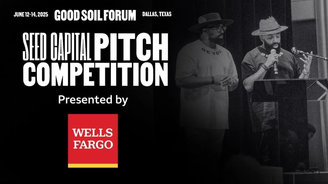 Good Soil Forum Seed Capital Pitch Competition 2025 ($200,000 prize ...