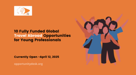 10 Fully Funded Global Travel Abroad Opportunities for Young ...