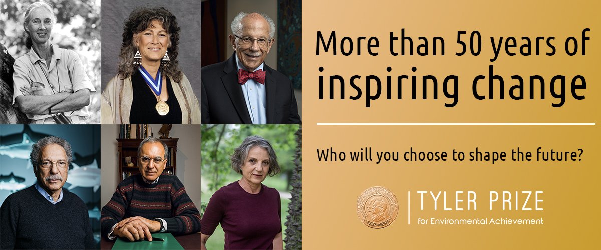 Tyler Prize for Environmental Achievement 2026 ($250,000 prize ...