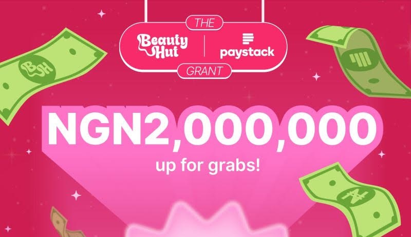 Beauty Hut x Paystack Grant Program 2025 for Female Entrepreneurs in ...