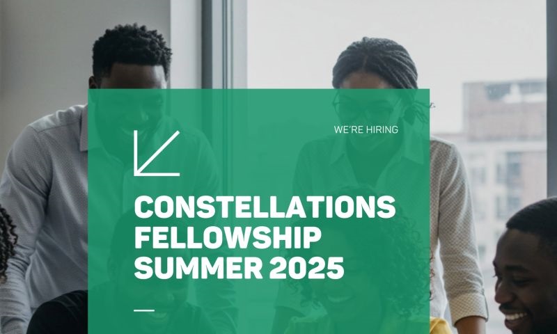 Constellations Fellowship Summer 2025 ($1,000 stipend) – Opportunity Desk
