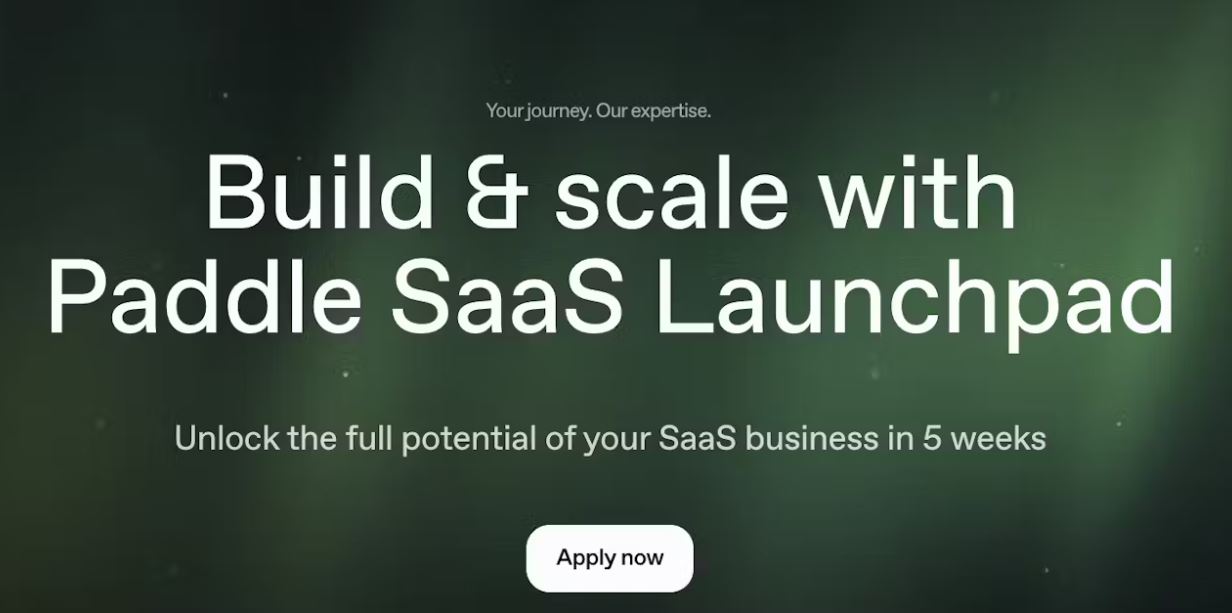 Paddle SaaS Launchpad Program 2025 for Startup Founders ($10,000 in Funding) – Opportunity Desk