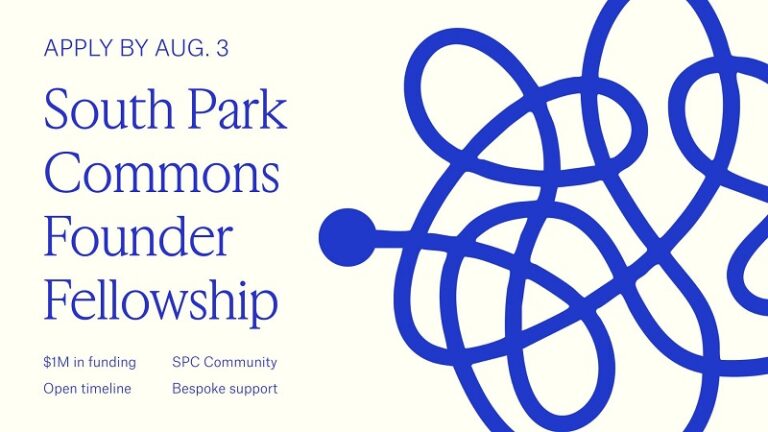 South Park Commons Founder Fellowship 2025 ($1M in funding ...