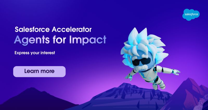 Salesforce Accelerator – Agents for Impact 2025 for Nonprofits ...