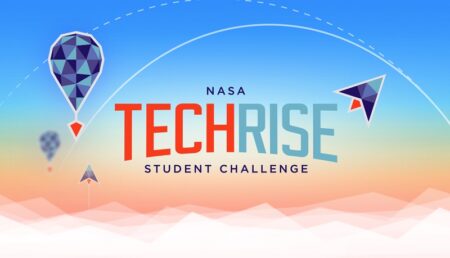 NASA TechRise Student Challenge 2025 for U.S. Schools – Opportunity Desk