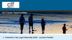Charlotte E. Ray Legal Fellowship 2026 (Funded) – Opportunity Desk