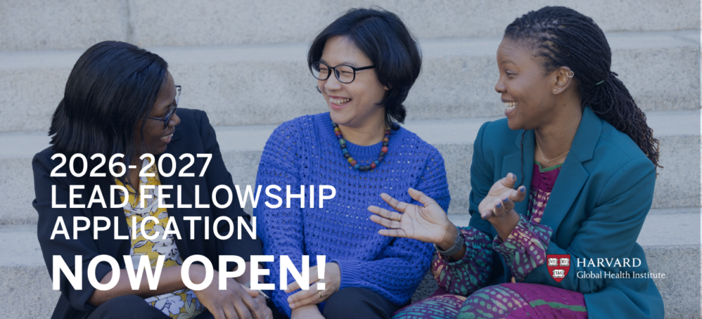 Harvard LEAD Fellowship for Promoting Women in Global Health 2026-2027 (Funded) – Opportunity Desk
