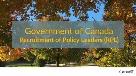 Government of Canada Recruitment of Policy Leaders Program 2025-2026 ...