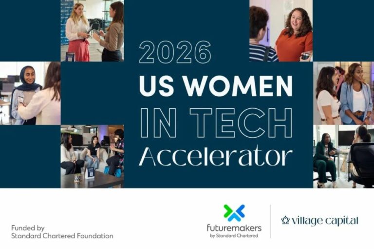 Village Capital/Standard Chartered Foundation US Women in Tech Accelerator 2026 – Opportunity Desk