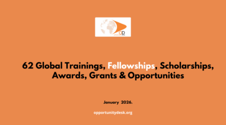 62 Global Trainings, Fellowships, Scholarships, Awards, Grants and ...
