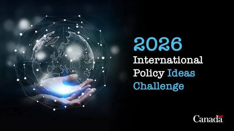 Call for Proposals: International Policy Ideas Challenge 2026 ...