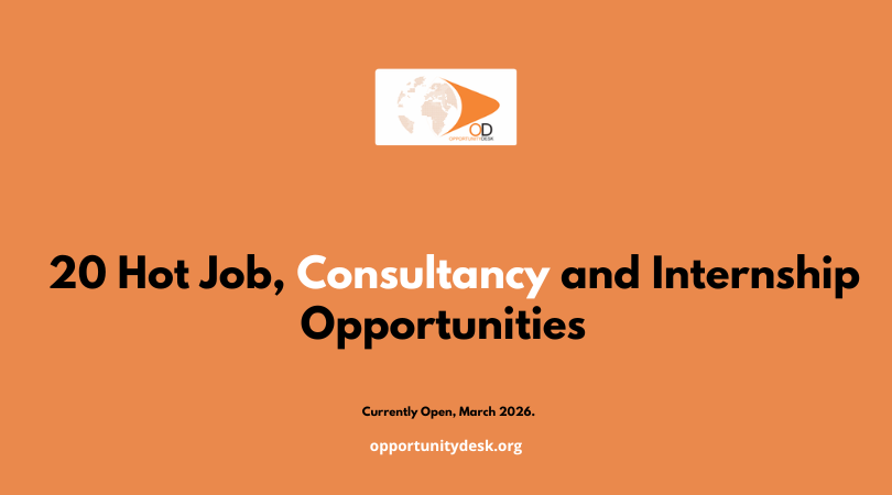 20 Hot Job, Consultancy and Internship Opportunities Currently Open ...