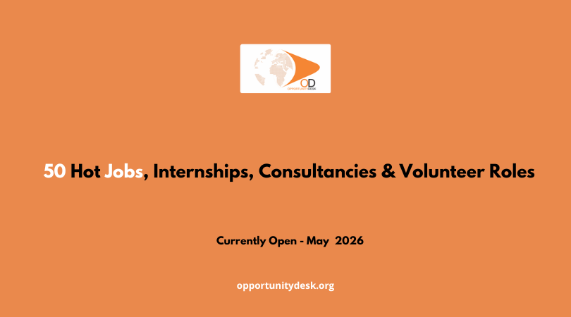50 Hot Jobs, Internships, Consultancies and Volunteer Roles Currently ...