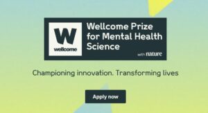 Wellcome Prize for Mental Health Science with Nature 2026 ($1 million ...