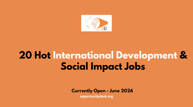 20 Hot International Development and Social Impact Jobs Currently Open ...